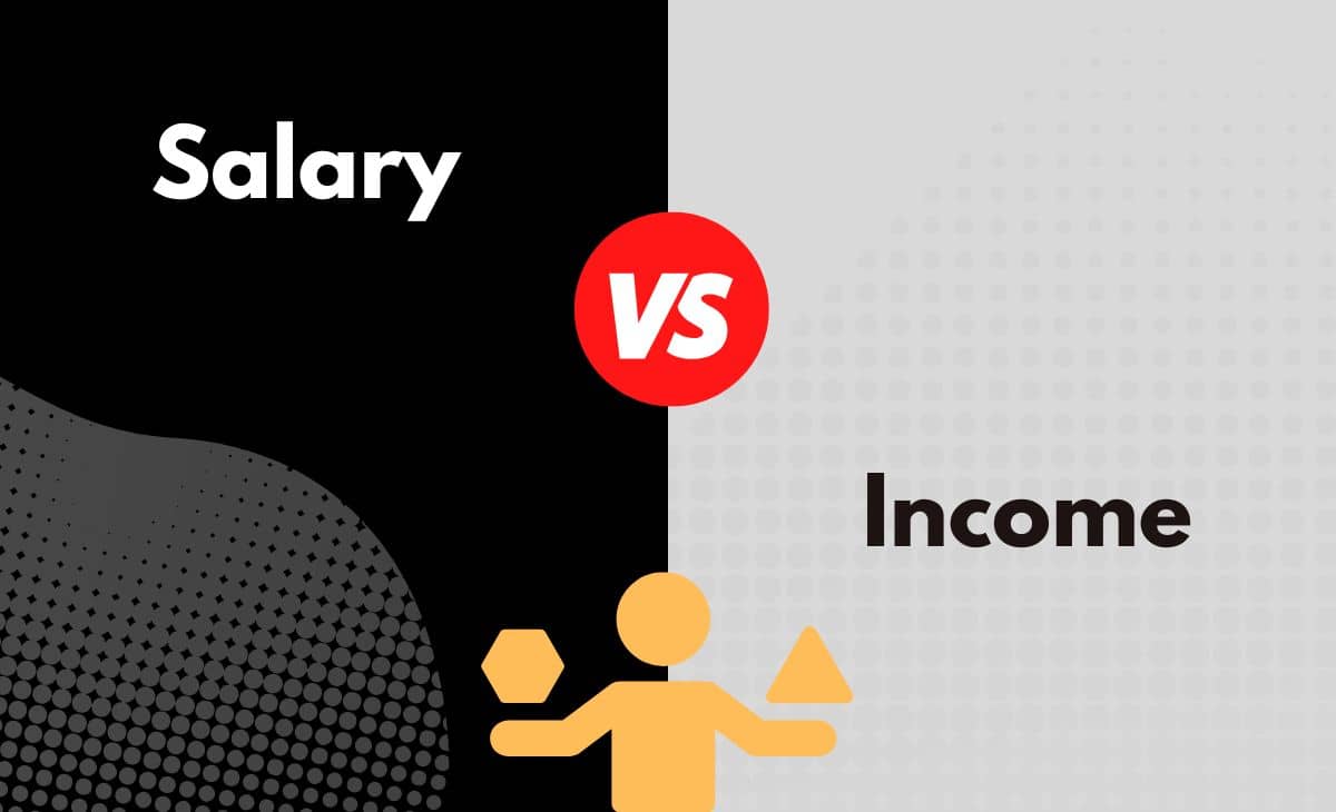 Salary vs. Income - What's The Difference (With Table)