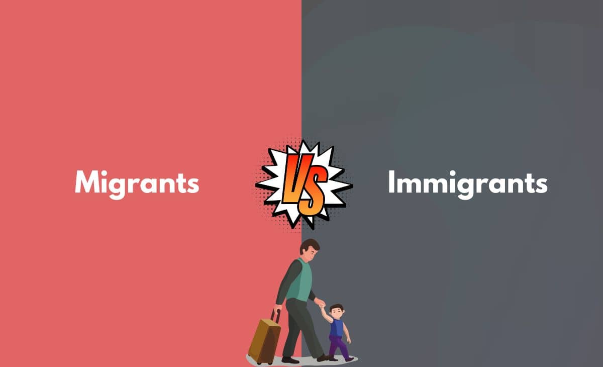 Migrants vs. Immigrants - What's The Difference (With Table)