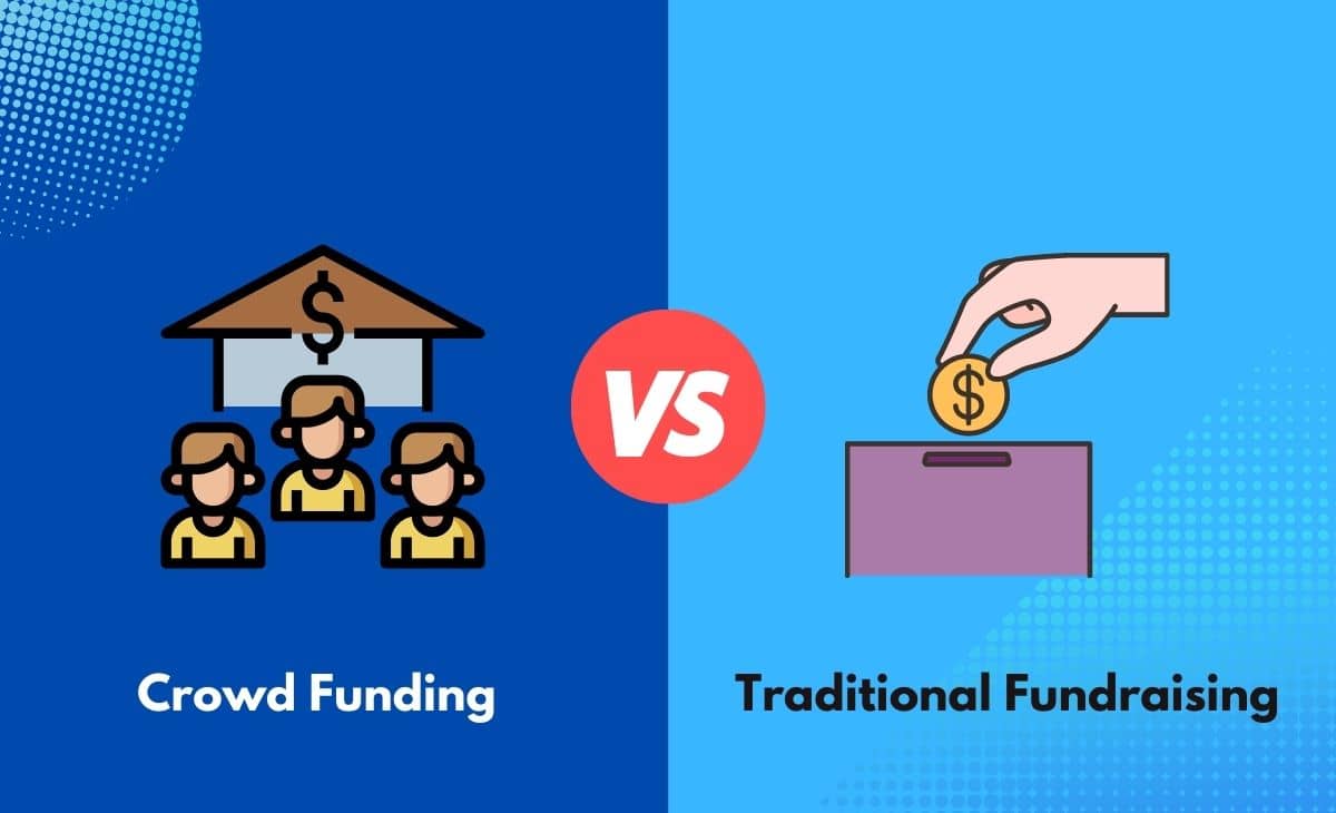 Crowdfunding vs. Traditional Fundraising Differences: In Tabular Form ...