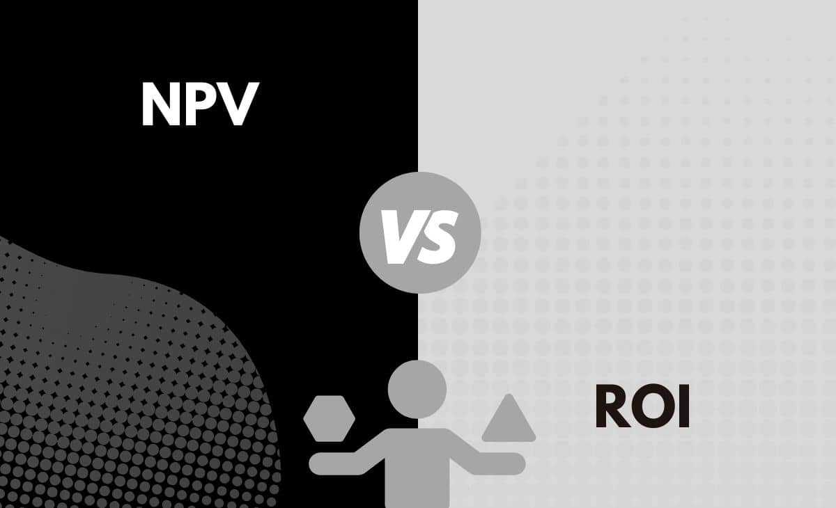 NPV vs. ROI - What's The Difference