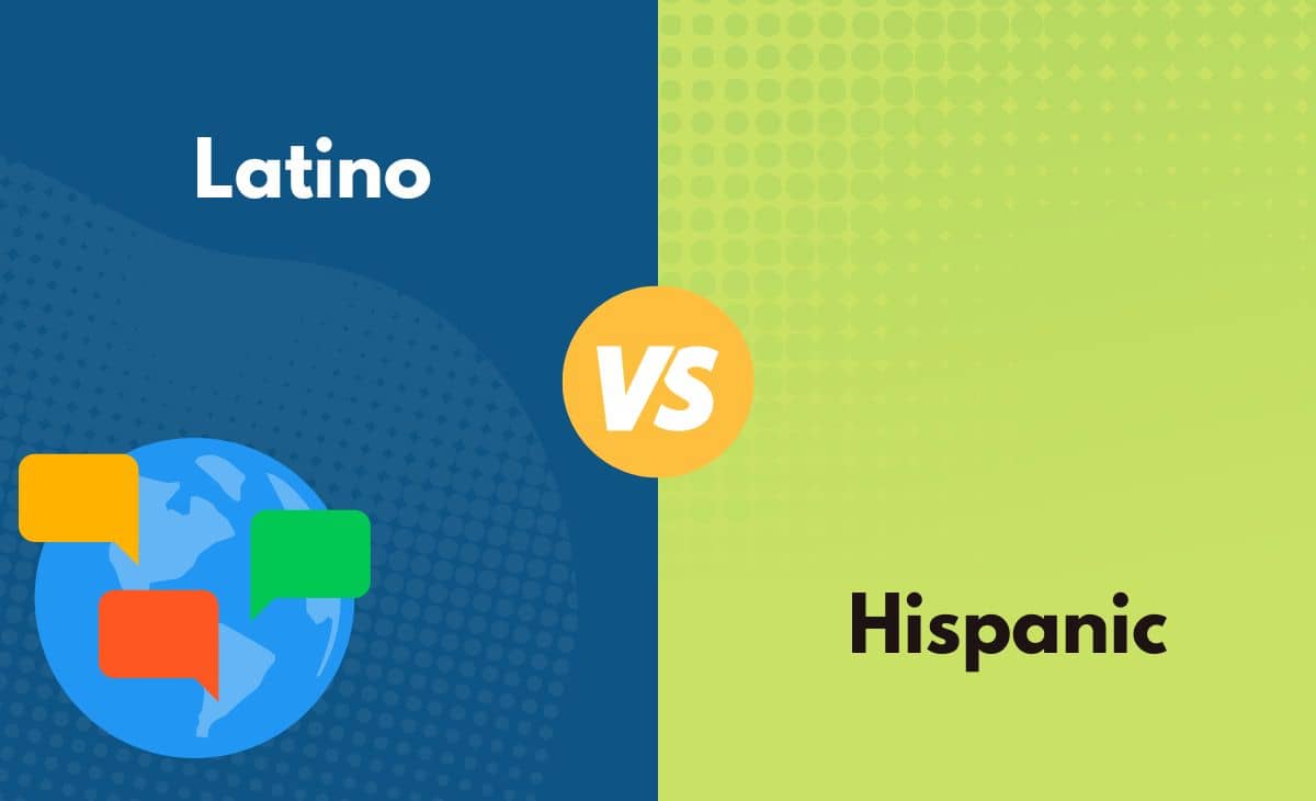 Latino vs. Hispanic - What's The Difference (With Table) Latino vs. Hispanic - What's The Difference (With Table)