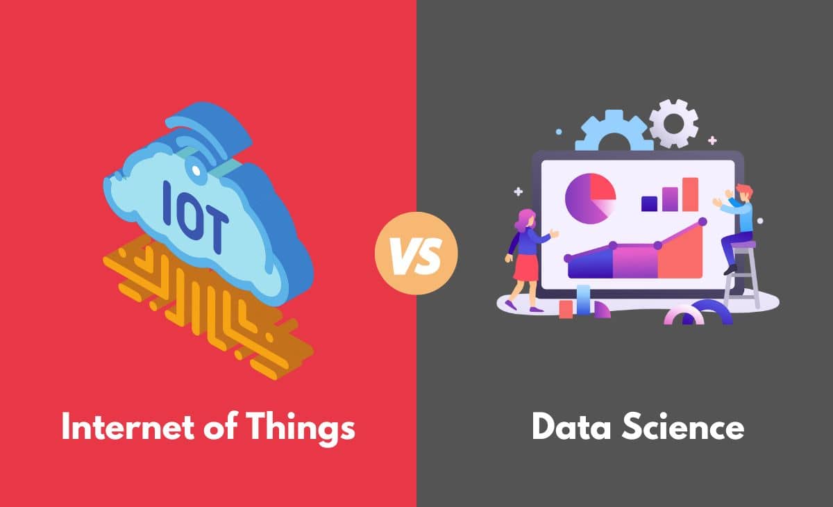 Internet Of Things and Data Science - What's The Difference