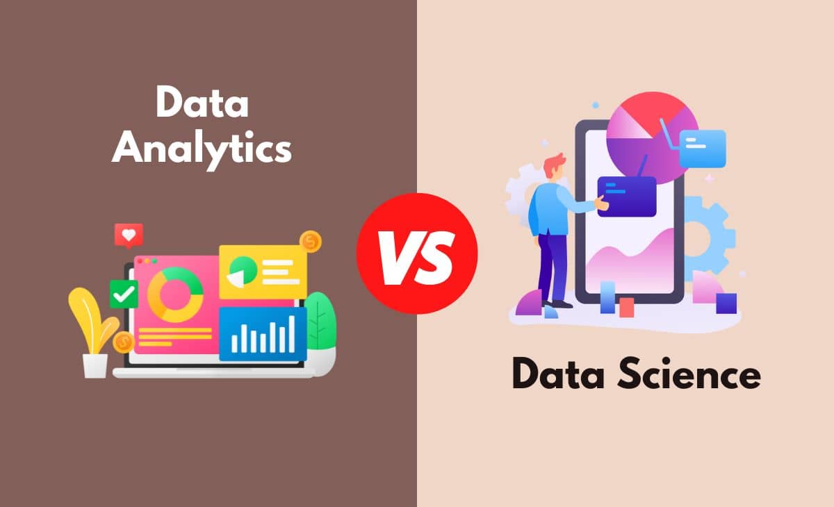 Data Analytics Vs Data Science What s The Difference With Table 