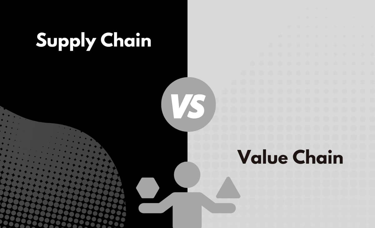 Supply Chain vs. Value Chain - What's The Difference (With Table) Supply Chain vs. Value Chain - What's The Difference (With Table)